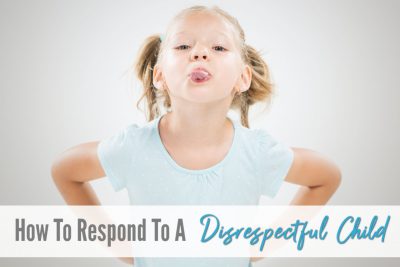 How To Respond To a Disrespectful Child - See Mama Go